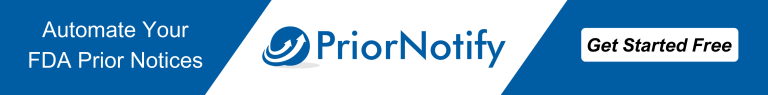 How to Navigate the FDA PNSI and US FDA Prior Notices